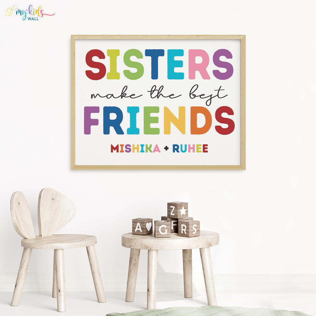 'Sisters Make the Best Friends' Wall Art (Framed) – My Kids Wall